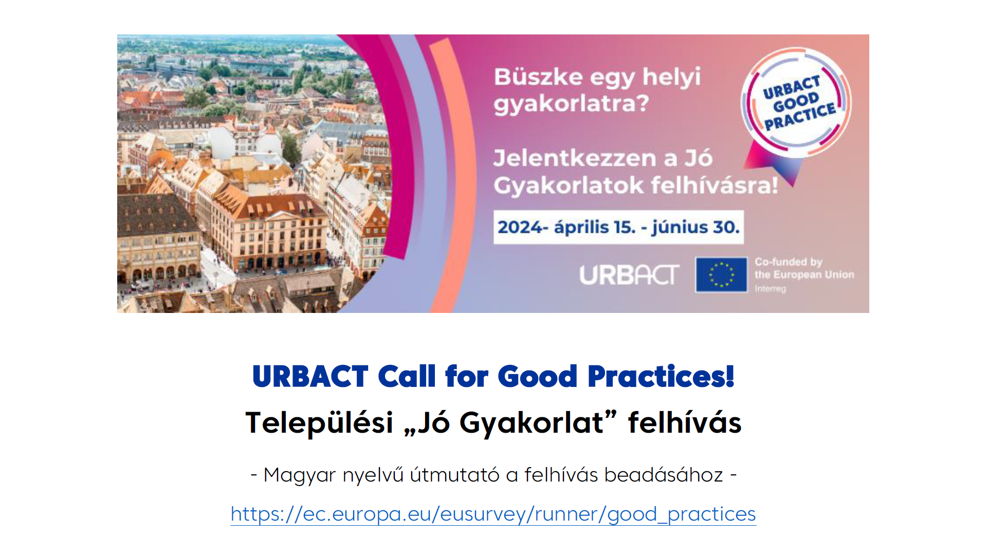 Magyar nyelvű útmutató segédlet az URBACT Good Practice jelentkezéshez ...